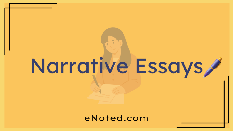 Mastering the Narrative Essay: A Complete Guide - eNoted